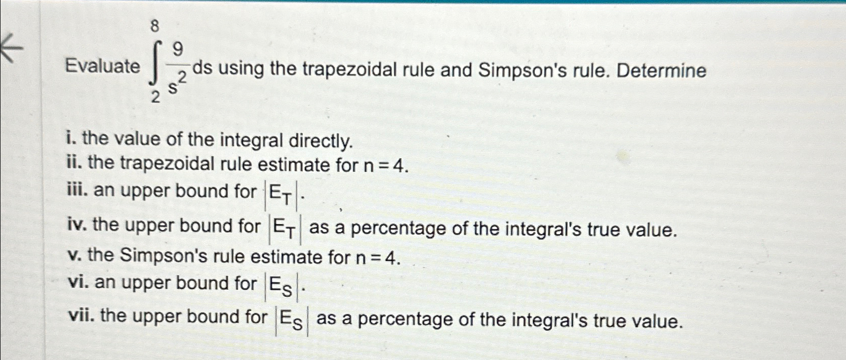 Solved Evaluate ∫289s2ds ﻿using the trapezoidal rule and | Chegg.com