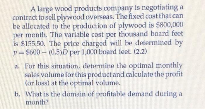 Solved A large wood products company is negotiating a | Chegg.com