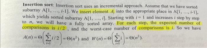 Solved Insertion sort: Insertion sort uses an incremental | Chegg.com