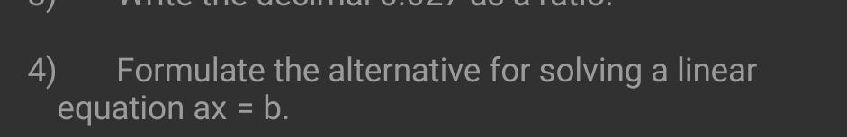 Solved Formulate the alternative for solving a linear | Chegg.com