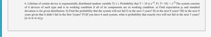 Solved 6. Lifetime of certain device is exponentially | Chegg.com