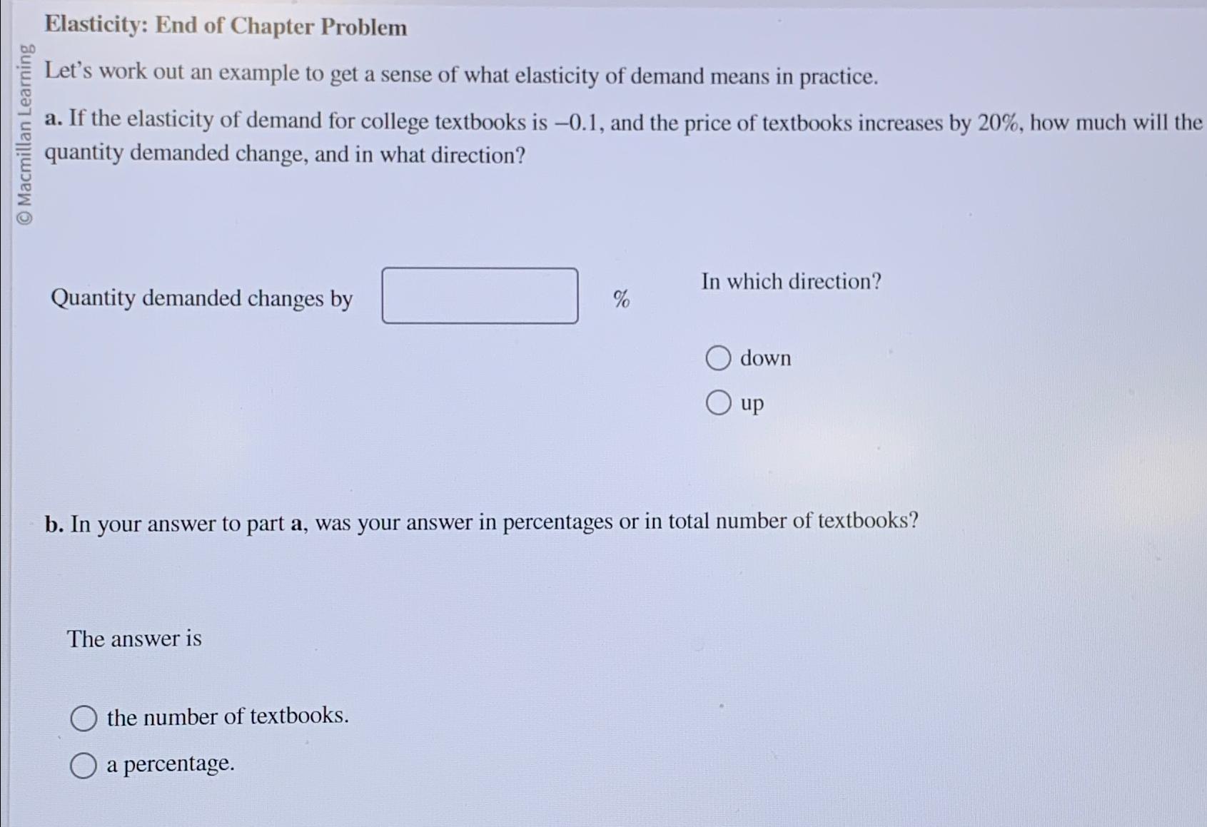 Solved Elasticity: End of Chapter ProblemLet's work out an | Chegg.com