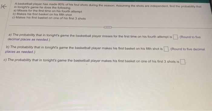 Solved A basketball player has made 80% of his foul shots | Chegg.com