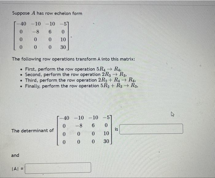 Solved Suppose A has row echelon form | Chegg.com