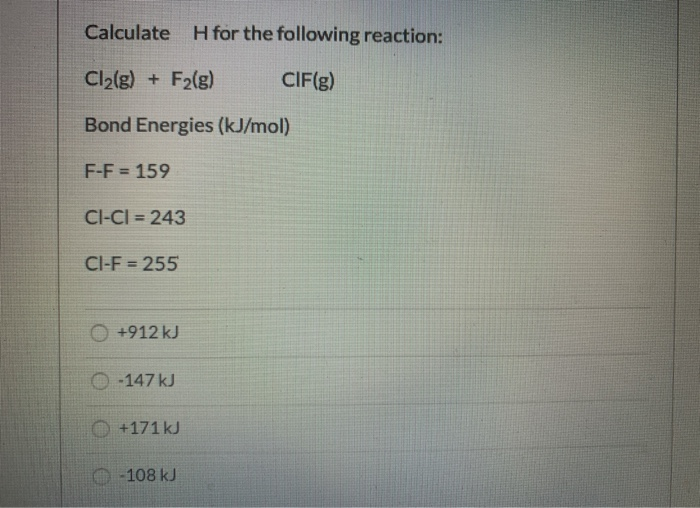 Solved Calculate for the following reaction: Cl2(g) + F2(g) | Chegg.com