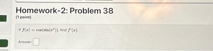 Solved Homework-2: Problem 38 (1 point) If f(x) = | Chegg.com