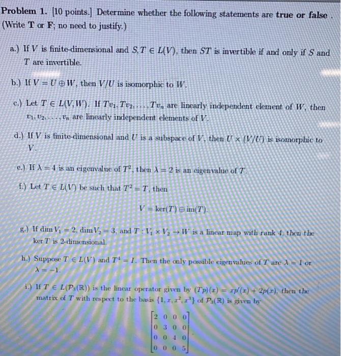 Solved roblem 1. [10 points.] Determine whether the | Chegg.com