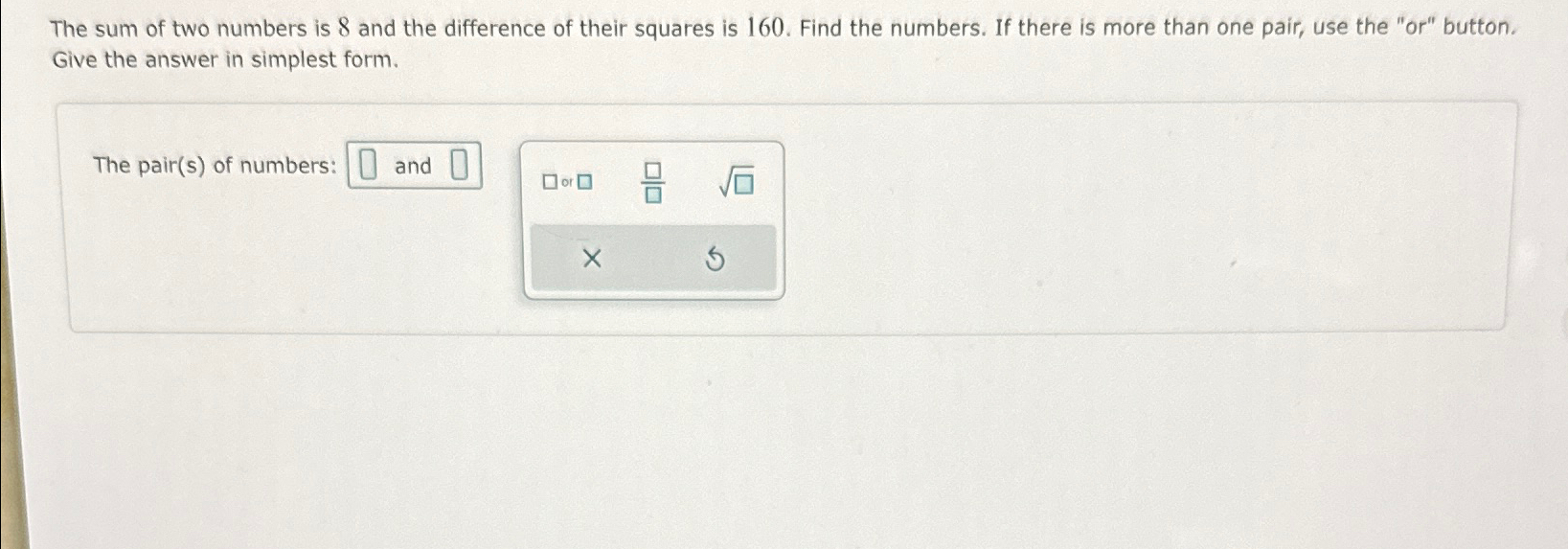 Solved The sum of two numbers is 8 ﻿and the difference of | Chegg.com