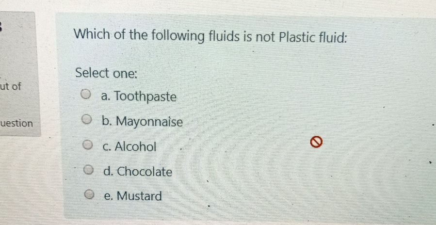 Solved Which of the following fluids is not Plastic fluid: | Chegg.com