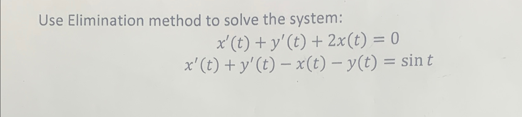 Solved Use Elimination method to solve the | Chegg.com