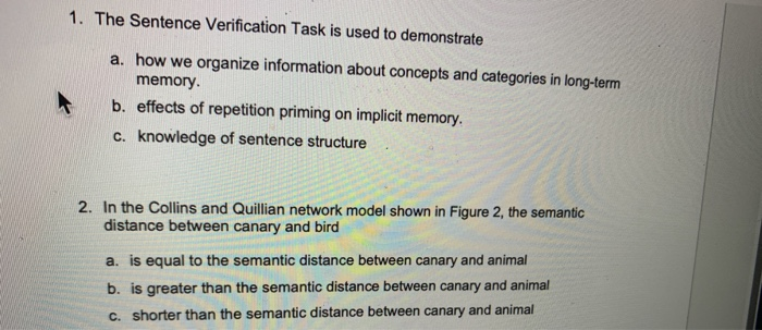 Solved 1. The Sentence Verification Task is used to | Chegg.com