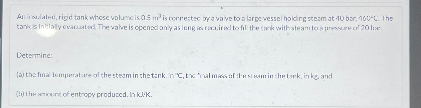 Solved An insulated, rigid tank whose volume is 0.5m3 ﻿is | Chegg.com