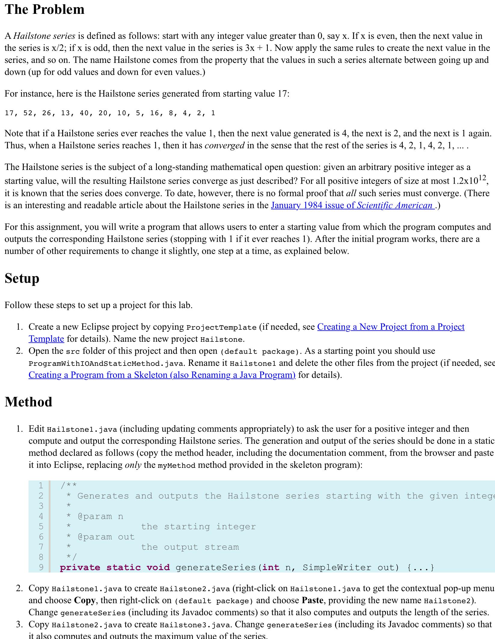 Solved The ProblemA Hailstone series is defined as follows: | Chegg.com