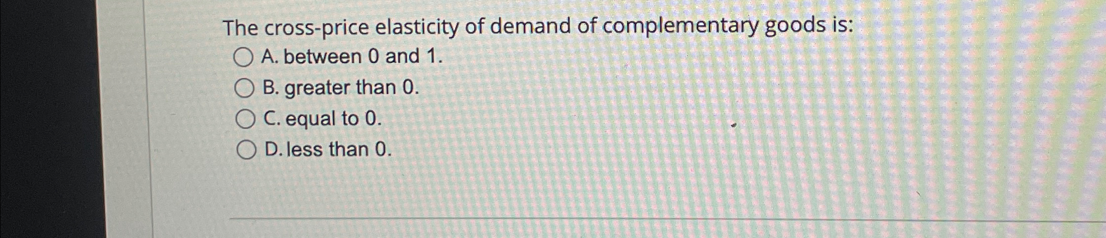 Solved The cross-price elasticity of demand of complementary | Chegg.com