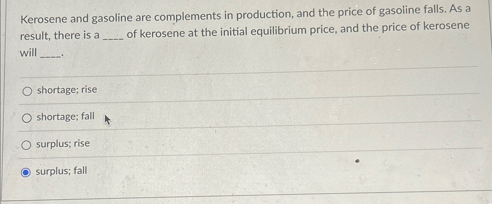 Solved Kerosene and gasoline are complements in production, | Chegg.com