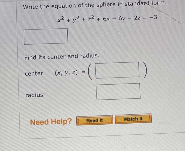 Solved Write the equation of the sphere in standard form. | Chegg.com
