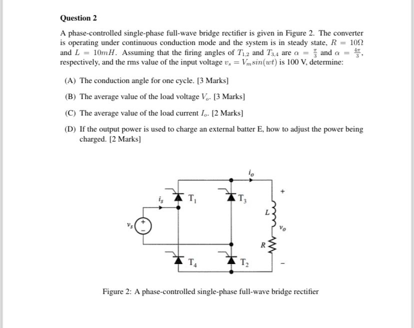 Solved Question 2A phase-controlled single-phase full-wave | Chegg.com
