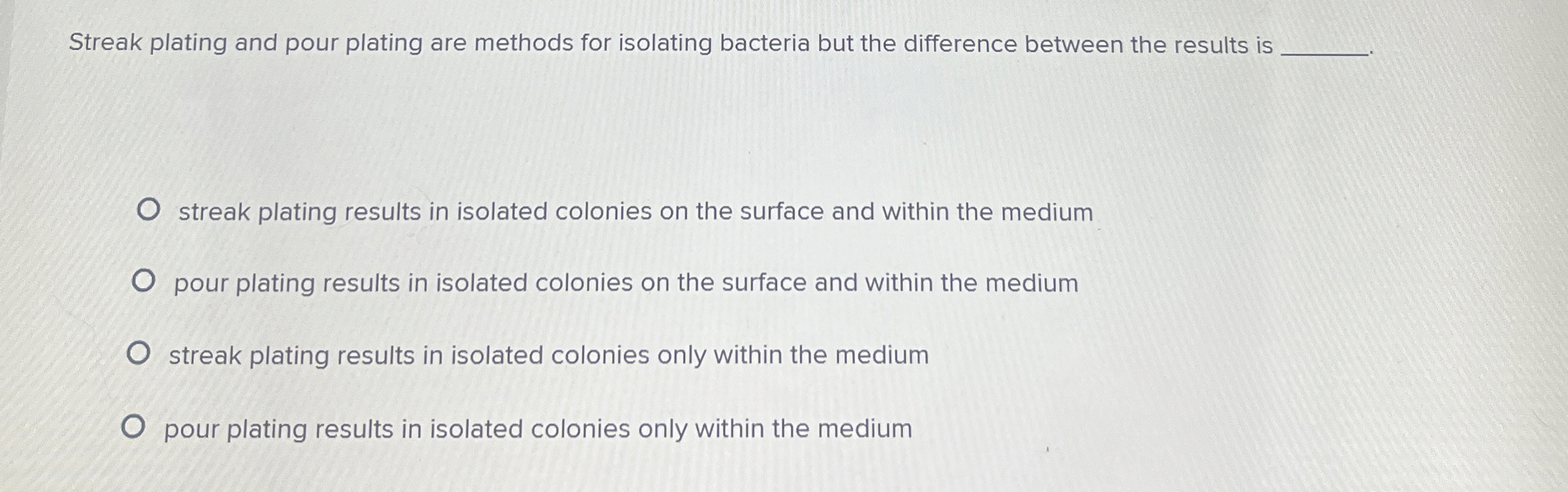 Streak plating and pour plating are methods for | Chegg.com