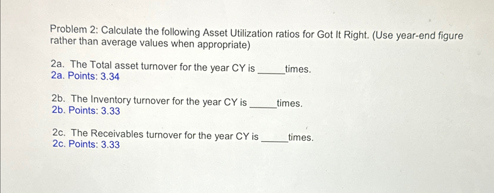 Solved Problem 2 Calculate The Following Asset Utilization