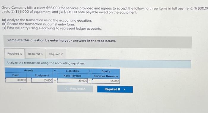 Solved Groro Company bills a client $55,000 for services | Chegg.com
