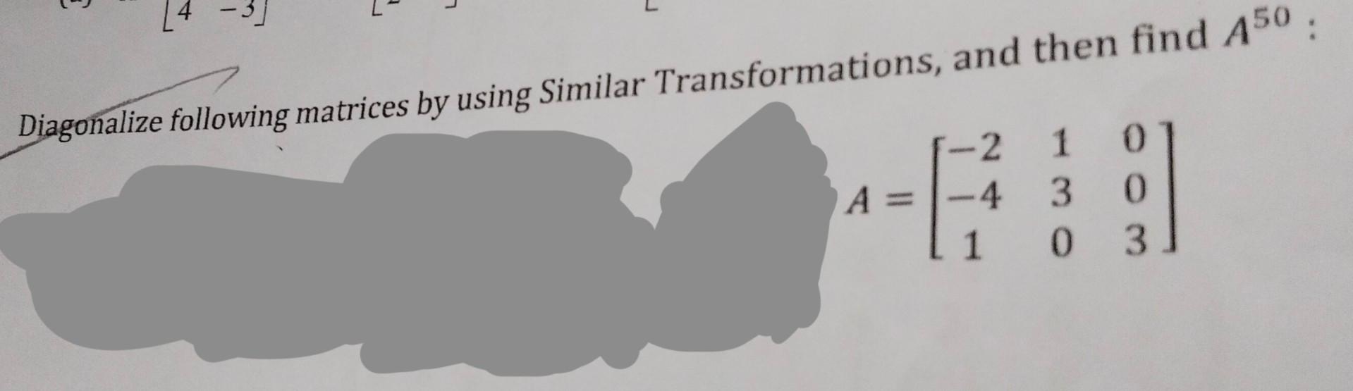 Solved Diagonalize following matrices by using Similar | Chegg.com