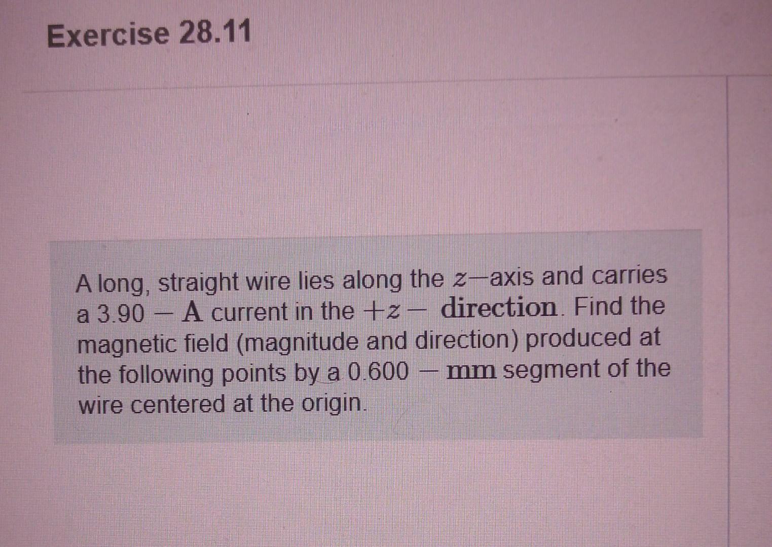 Solved A long, straight wire lies along the z-axis and | Chegg.com