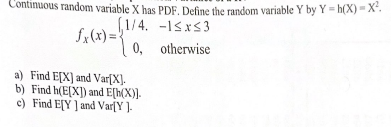Solved Continuous Random Variable X has Pdf define The