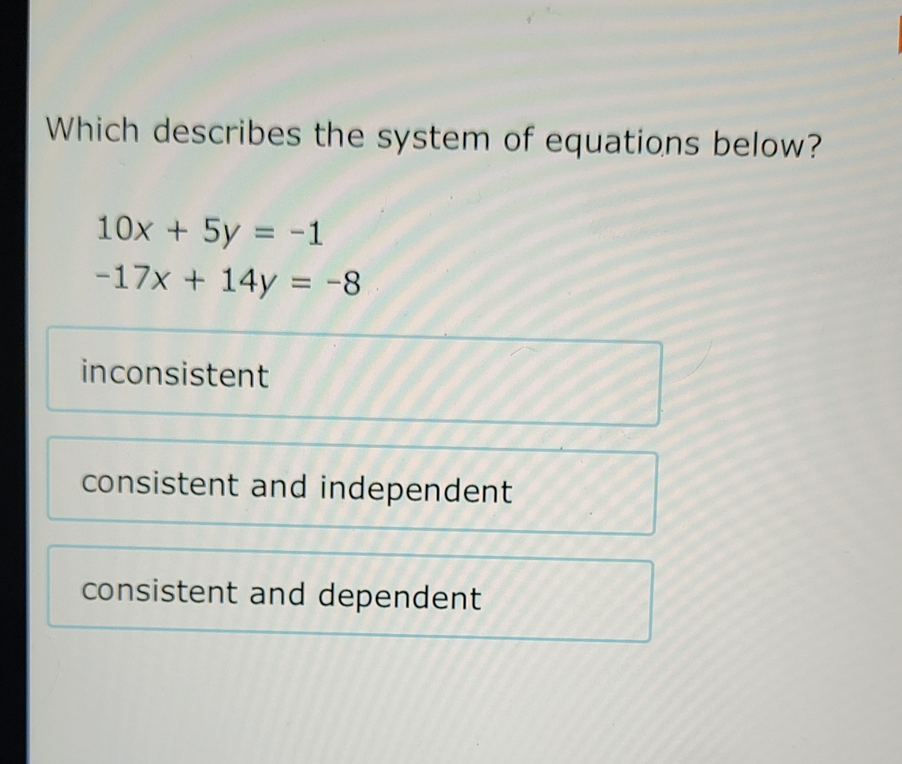 Solved Which describes the system of equations | Chegg.com