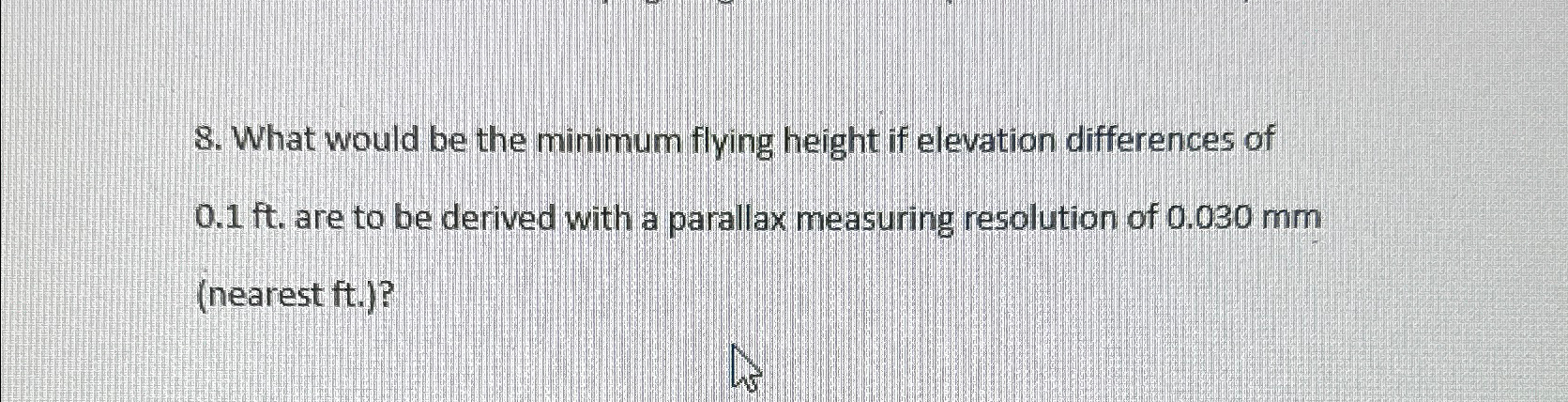 Solved What would be the minimum flying height if elevation | Chegg.com