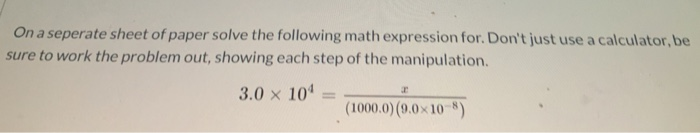 Solved On a seperate sheet of paper solve the following math | Chegg.com