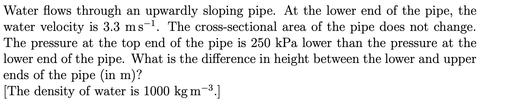 Solved Water flows through an upwardly sloping pipe. At the | Chegg.com
