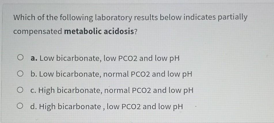 Solved Which of the following laboratory results below | Chegg.com
