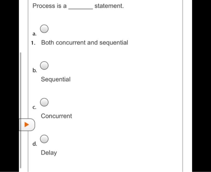 Solved Process is a statement. a. 1. Both concurrent and | Chegg.com