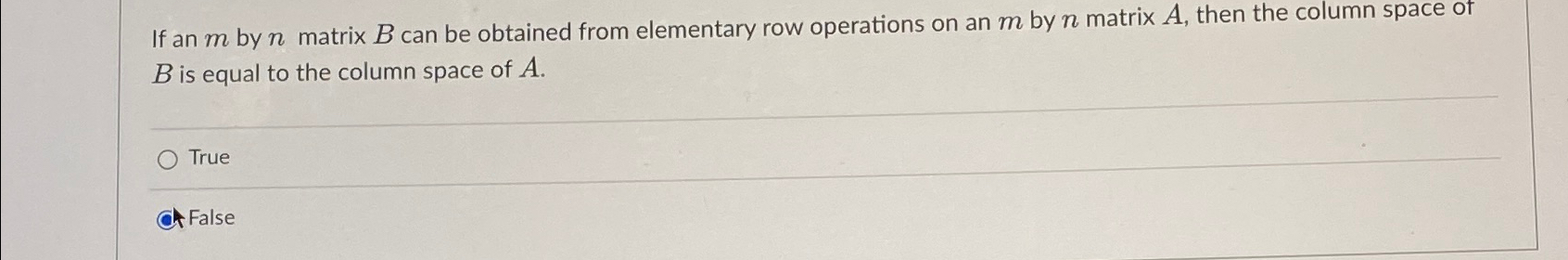 Solved If an m ﻿by n ﻿matrix B ﻿can be obtained from | Chegg.com