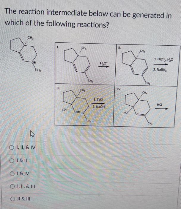 Solved The reaction intermediate below can be generated in | Chegg.com