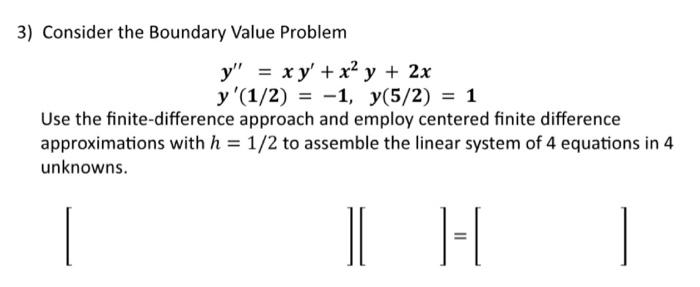 Solved 3) Consider the Boundary Value Problem | Chegg.com
