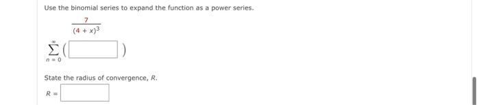 Solved Use the binomial series to expand the function as a | Chegg.com