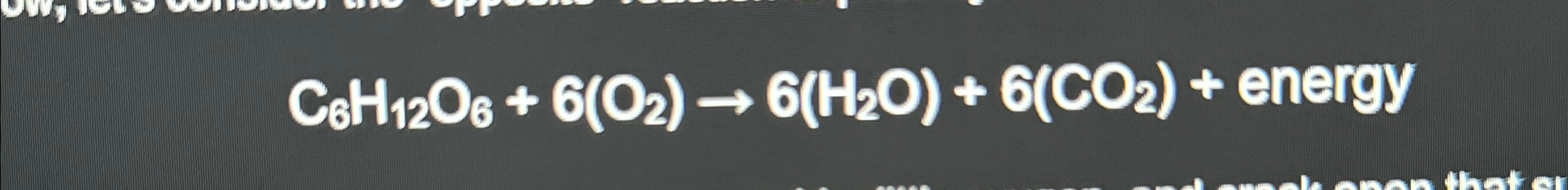 C6H12O6+σ(O2)→6(H2O)+6(CO2)+ ﻿energyTally numbers of | Chegg.com