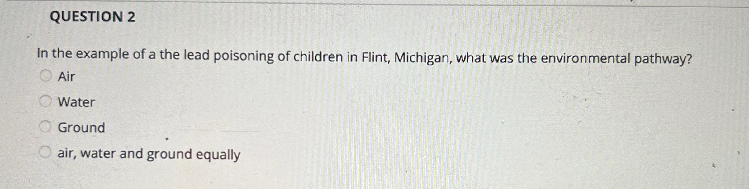 Solved QUESTION 2In the example of a the lead poisoning of | Chegg.com