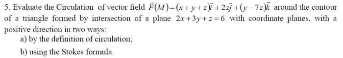 Solved 5. Evaluate the Circulation of vector field | Chegg.com