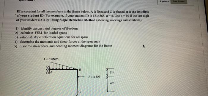 Solved 1) identify unconstraint degrees of freedom 2) | Chegg.com