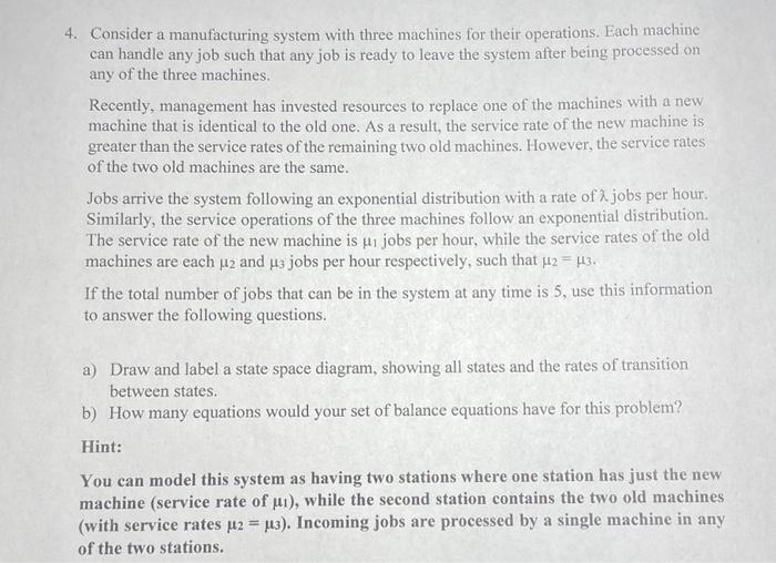 Solved 4. Consider a manufacturing system with three | Chegg.com