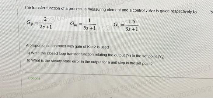 Solved The transfer function of a process, a measuring | Chegg.com