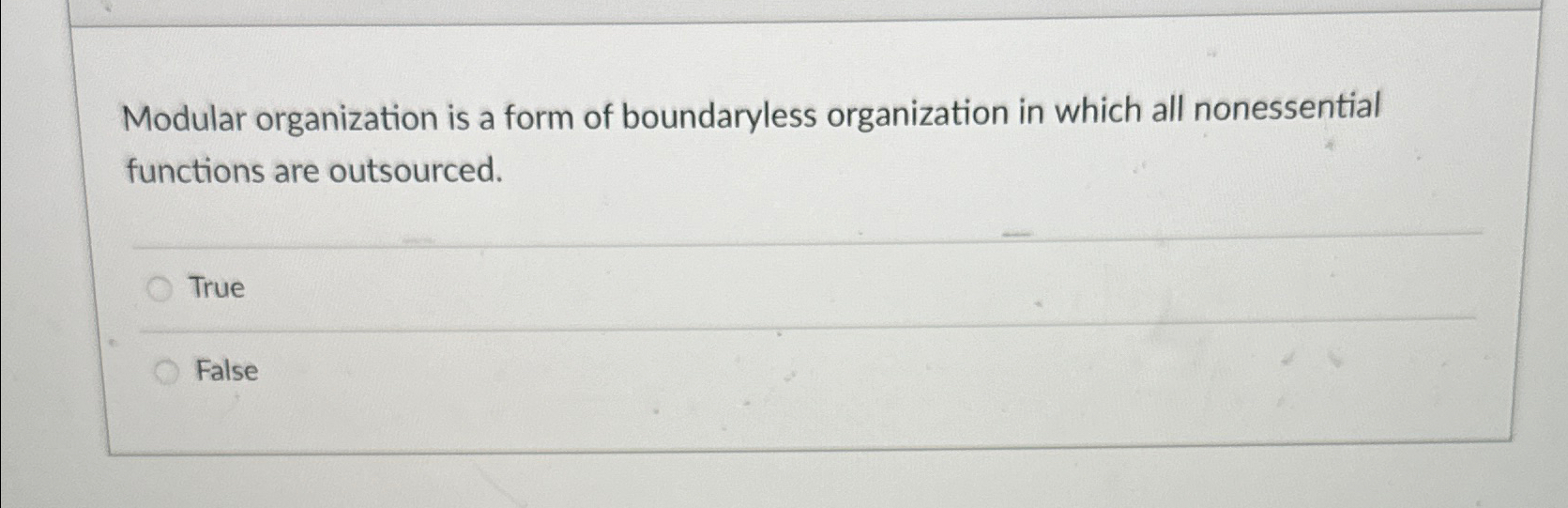 Solved Modular organization is a form of boundaryless | Chegg.com