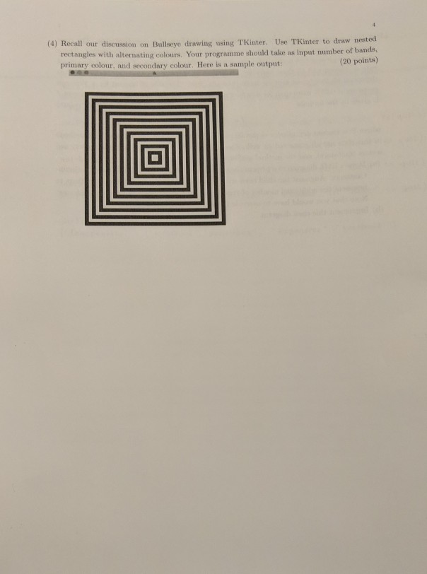 Solved (4) Recall our discussion on Bullseye drawing using | Chegg.com