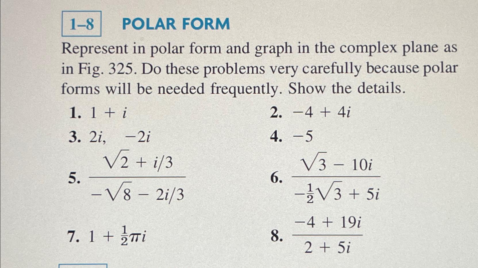 Solved 1-8 ﻿POLAR FORMRepresent in polar form and graph in | Chegg.com