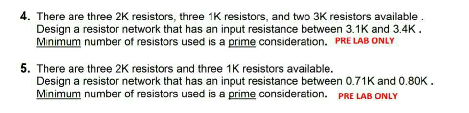 Solved 4. There are three 2K resistors, three 1K resistors, | Chegg.com