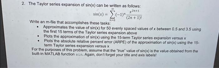 Solved 2. The Taylor series expansion of sin(x) can be | Chegg.com