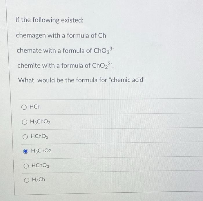 Solved If the following existed: chemagen with a formula of | Chegg.com