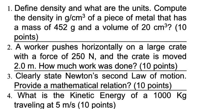 Solved 1. Define density and what are the units. Compute the | Chegg.com
